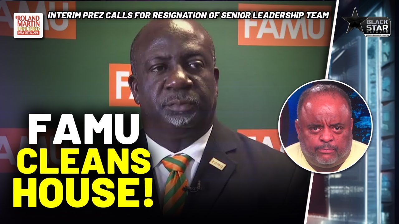 Y'all Got To Go! FAMU Interim Prez CLEANS HOUSE After $273M Sham ...