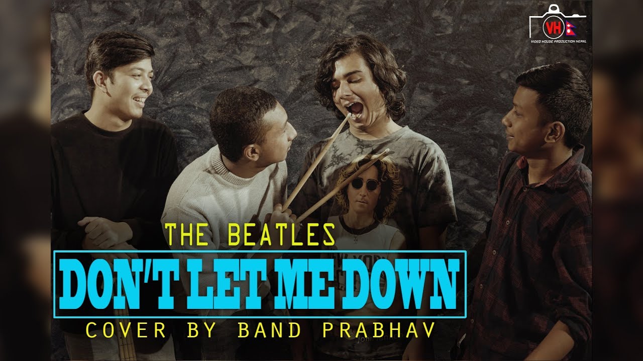 The Beatles Don t Let Me Down Cover By Band Prabhav YouTube the-beatles-don-t-let-me-down-cover-by-band-prabhav-youtube