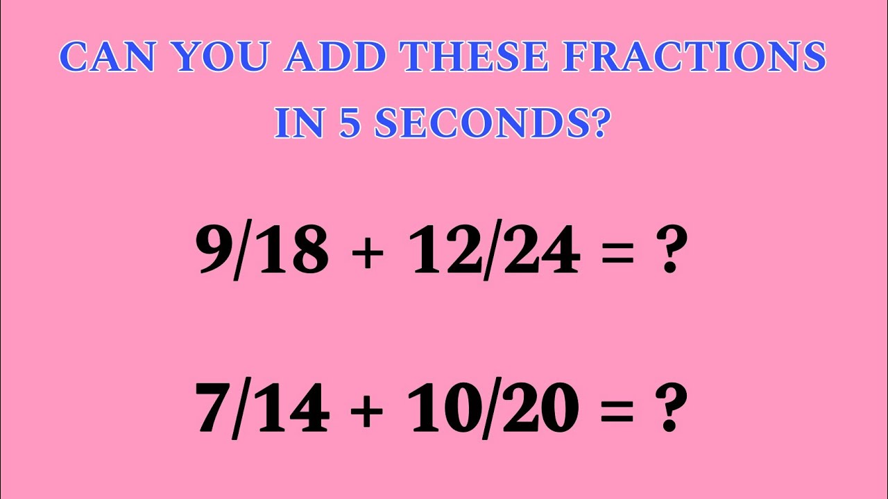 ADDING FRACTIONS IN 5 SECONDS - YouTube