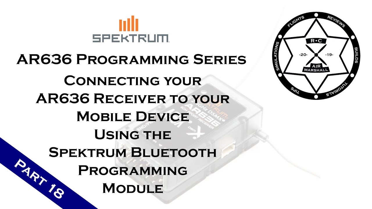 Spektrum AR636 Programming Series - Part 18: Connecting to your AR636 ...