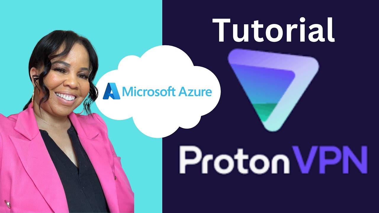 WATCH ME WORK | Create A VPN with Azure and ProtonVPN - Tutorial - YouTube