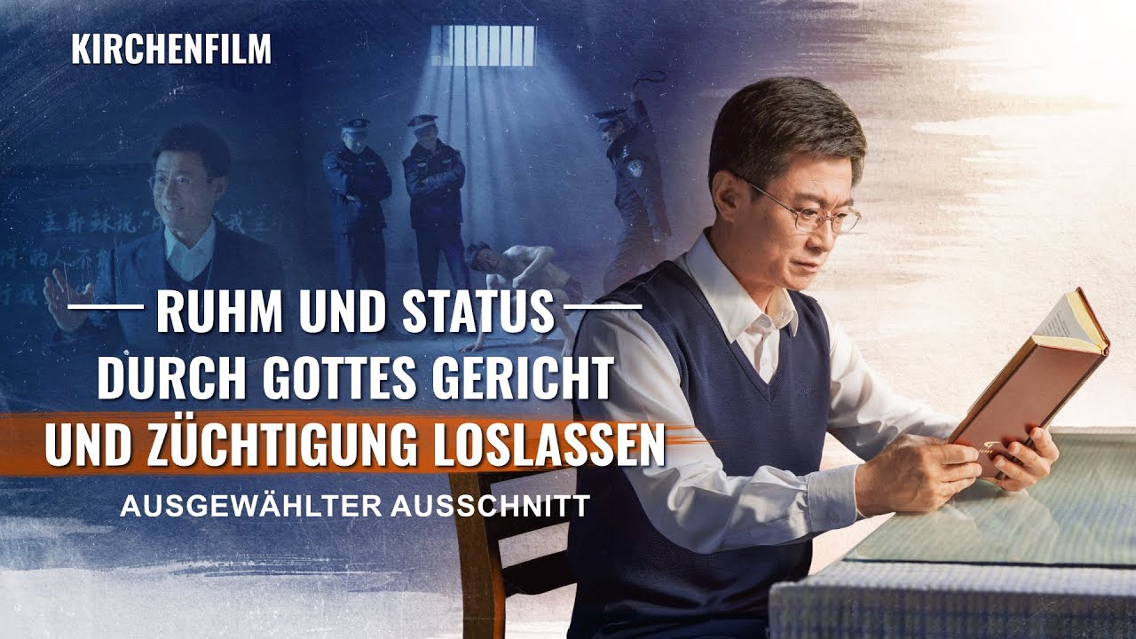 Christlicher Film | Ruhm und Status durch Gottes Gericht und Züchtigung ...