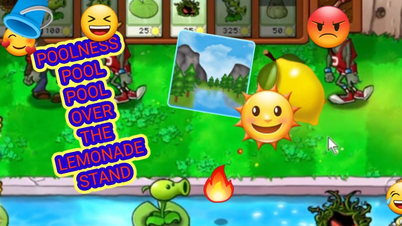 Plants vs Zombies EP.6:Poolness Pool Pool Over the Last Lemonade Stand ...