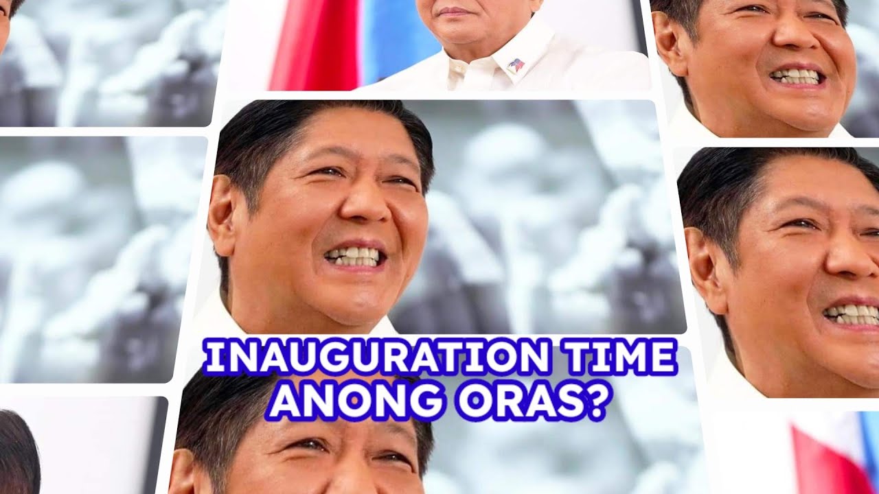 BBM inauguration Time 10am o 12nn Panunumpa ni President Bongbong ...