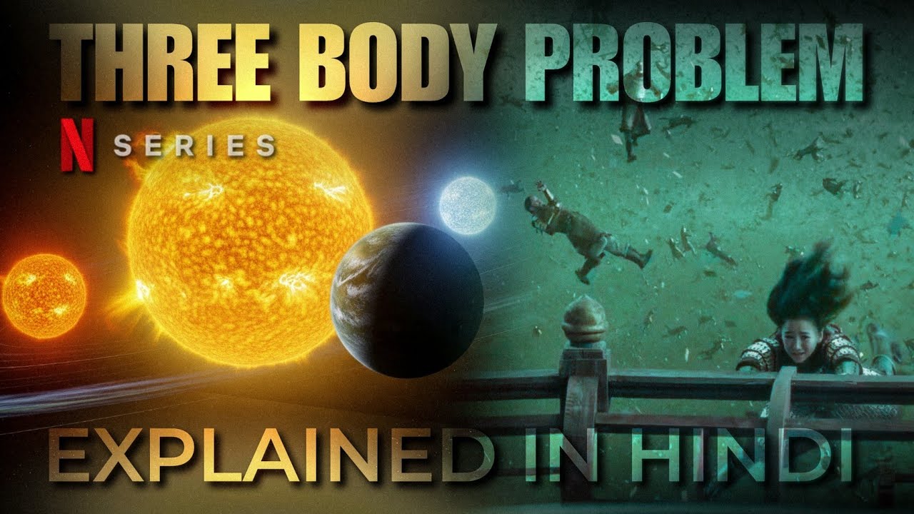 Three Body Problem | Explained in हिंदी | Netflix Series - YouTube