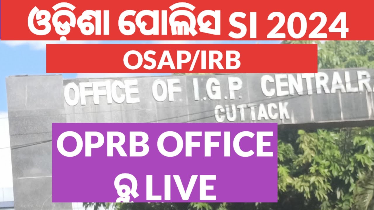 ODISHA POLICE SI/OSAP 2024 UPDATE - YouTube