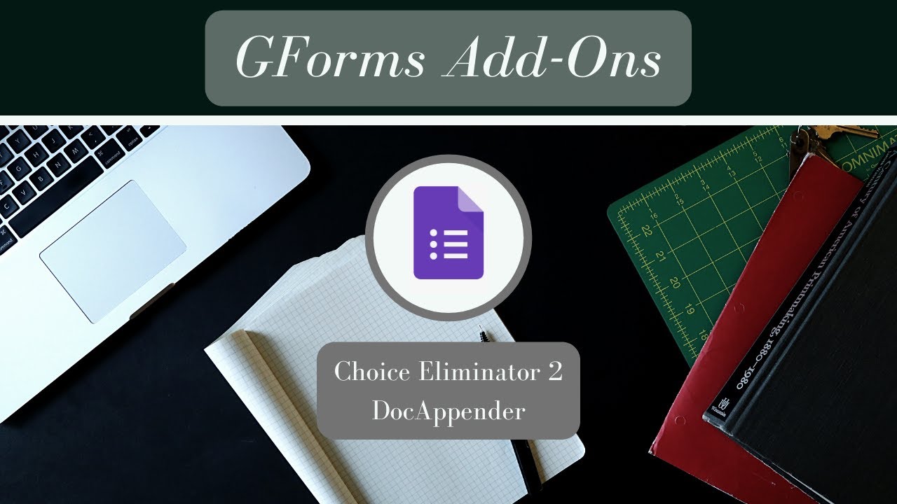 GForms AddOns - Choice Eliminator 2 + Doc Appender - YouTube