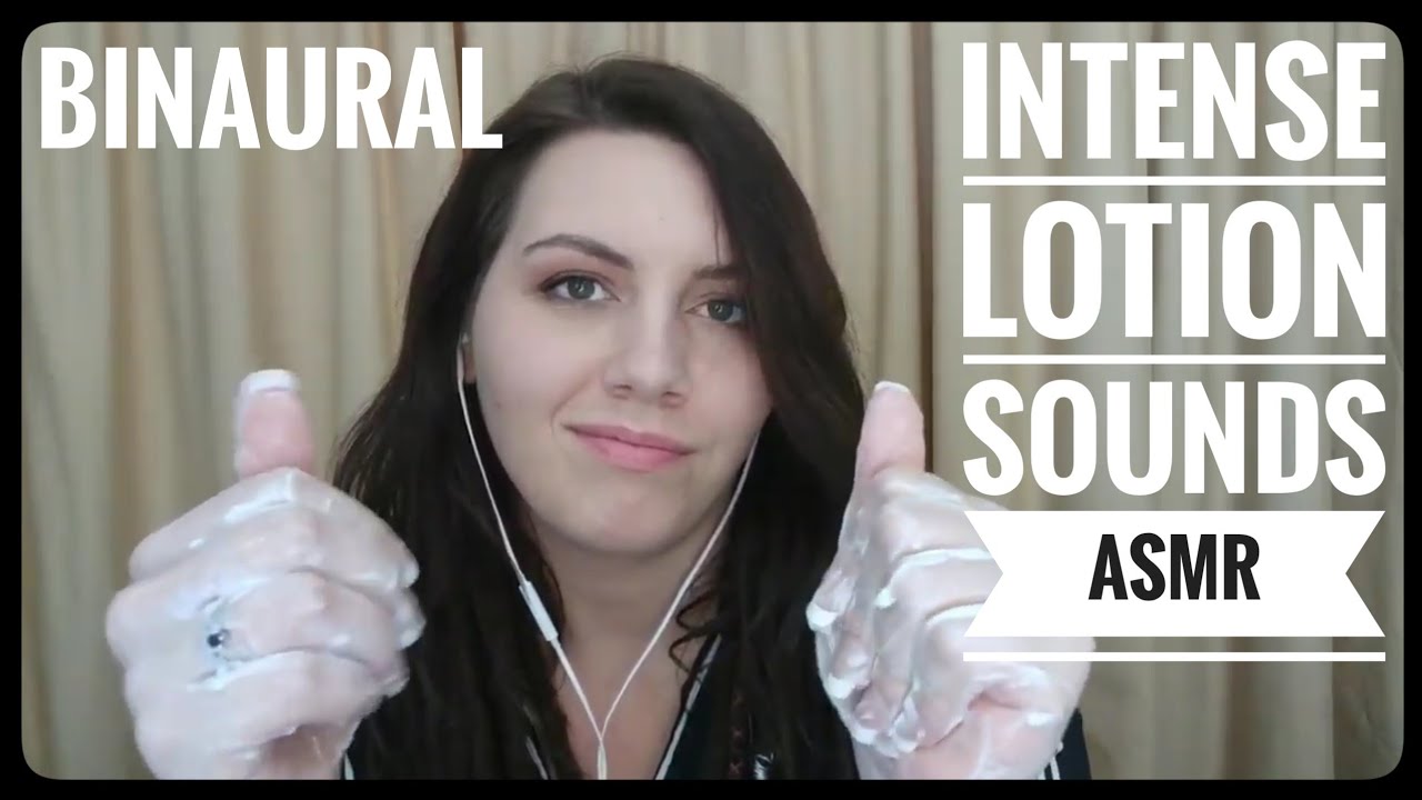 Intense Lotion Sounds Asmr Youtube