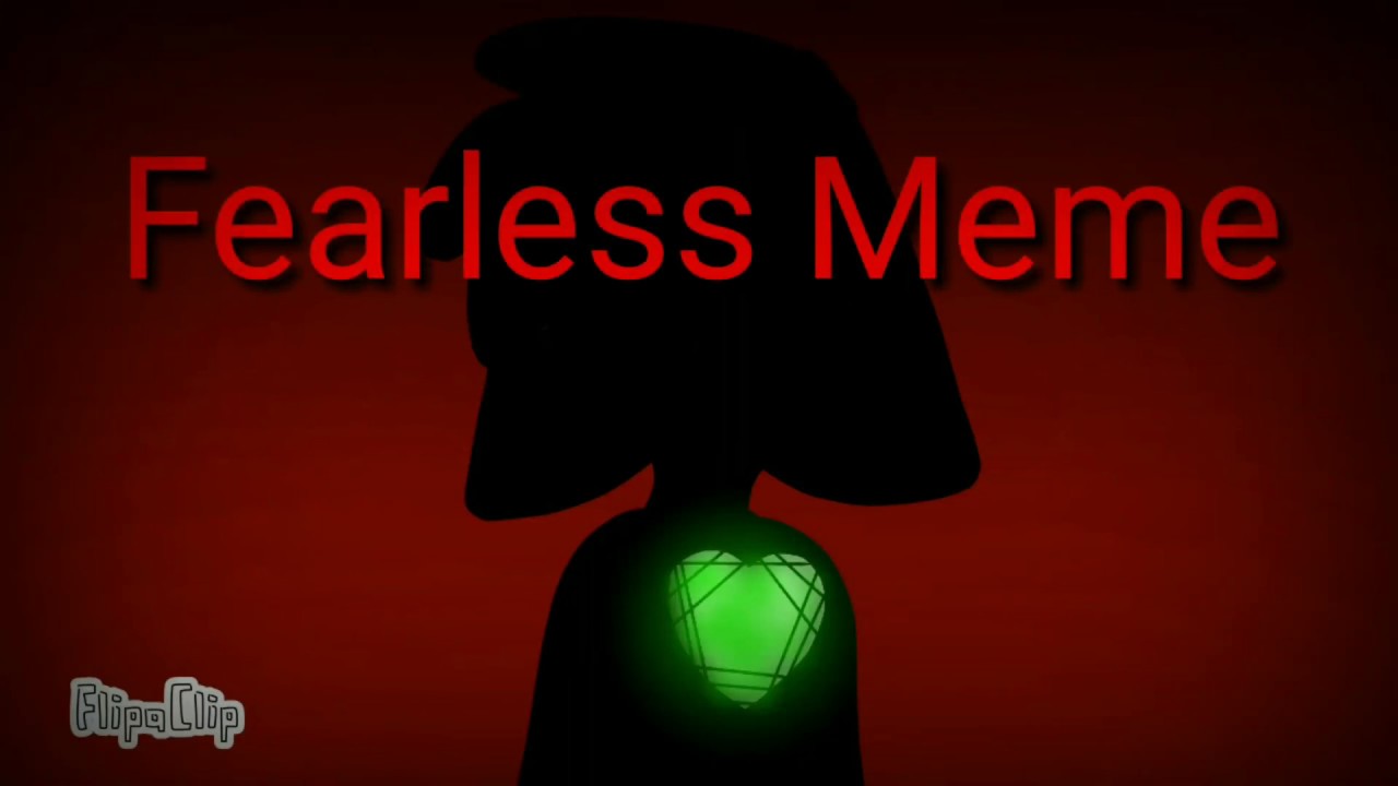 👌Fearless meme👌 - YouTube