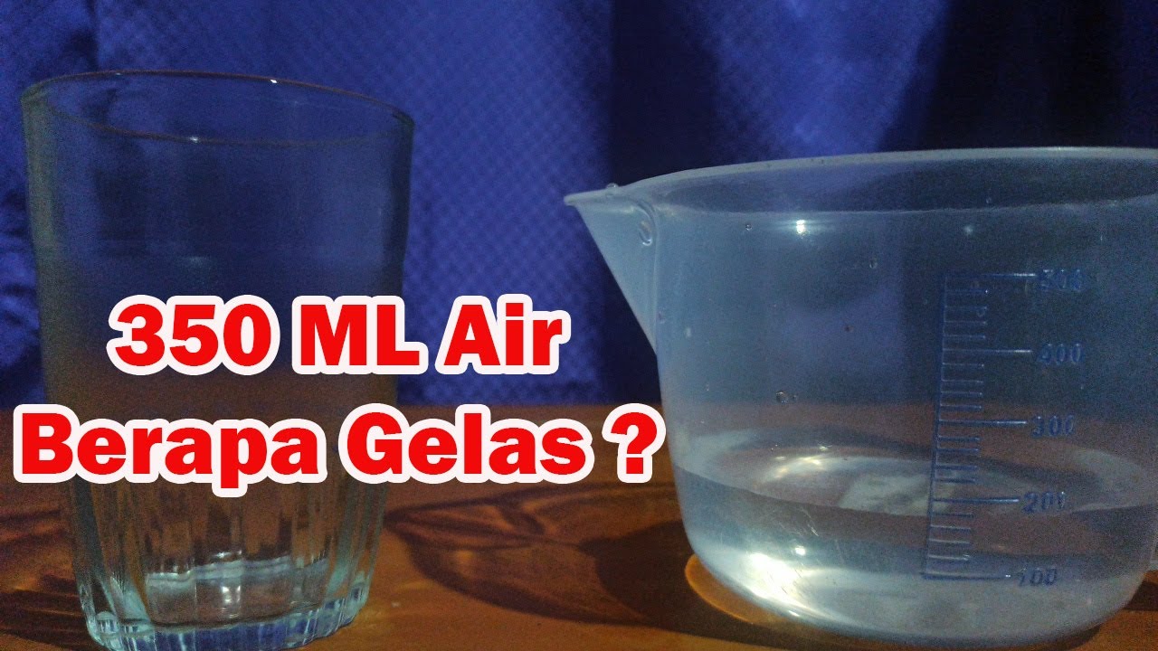 350 ML Air Berapa Gelas Belimbing YouTube