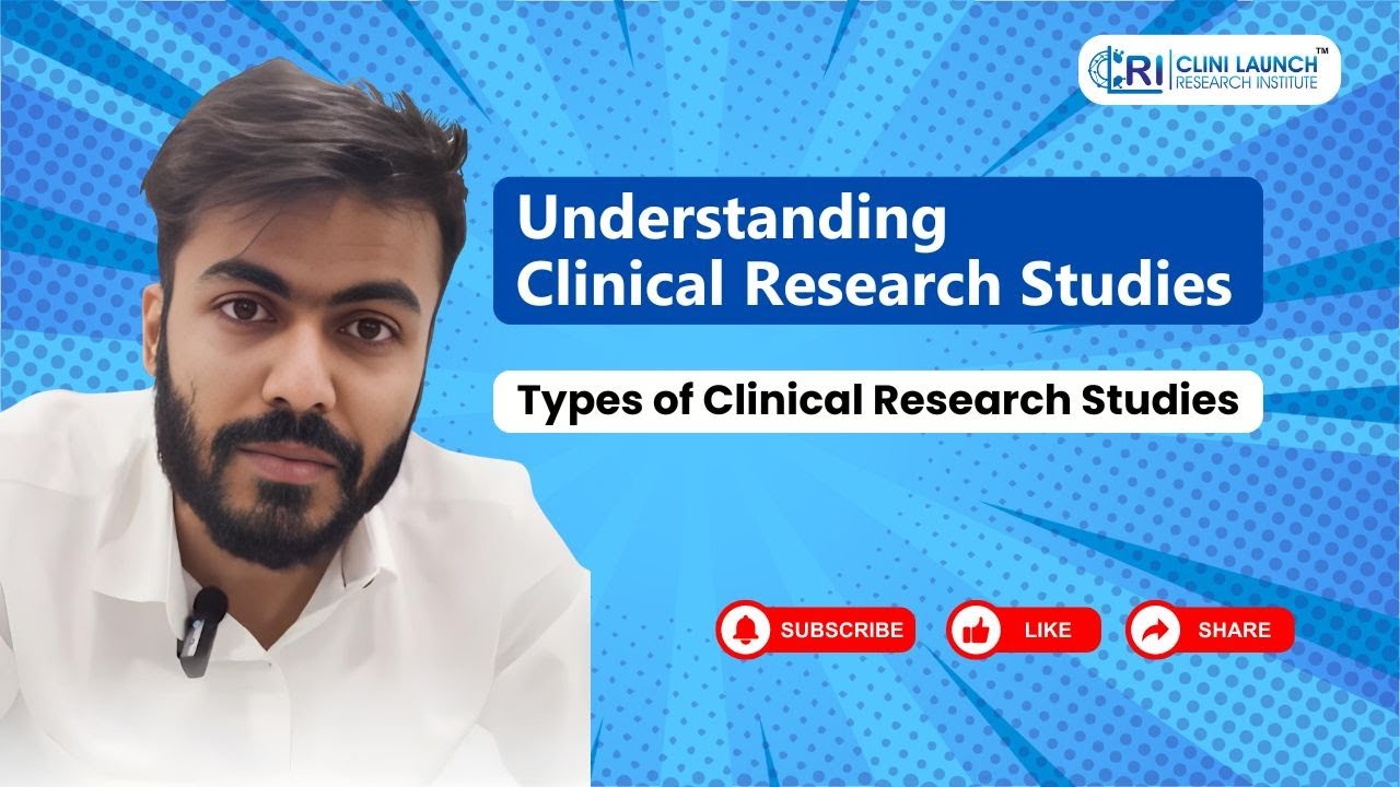 Understanding Clinical Research Studies Types Of Clinical Research understanding-clinical-research-studies-types-of-clinical-research