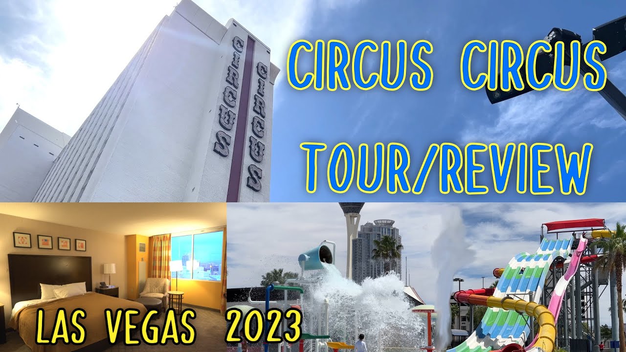 Circus Circus Resort Tour 2023 | Tower King Bed Room, Water Park ...