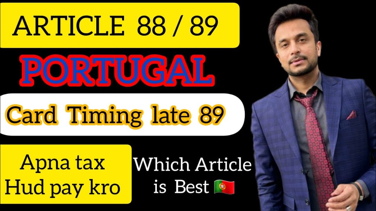 Portugal Article 88 and 89 Residence card process | Portugal ...