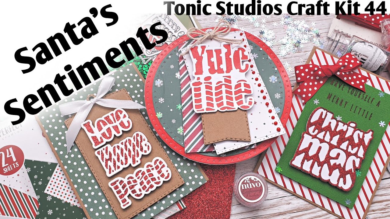 Tonic Craft Kit 44 | Santa's Sentiments - YouTube