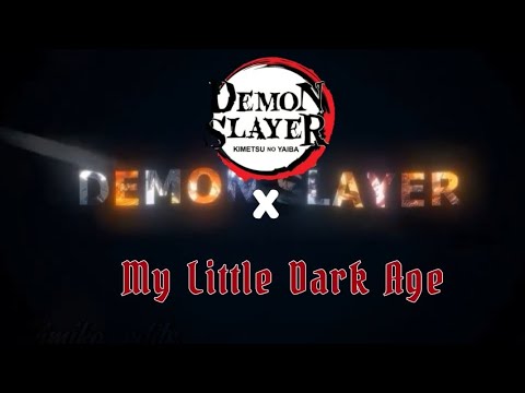 Demon slayer x My Little Dark Age (sped up) #demonslayer #kimiko_editz ...