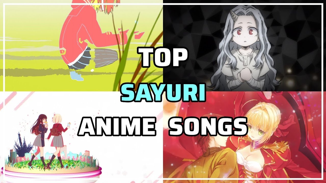 My Top Sayuri Anime Songs - YouTube