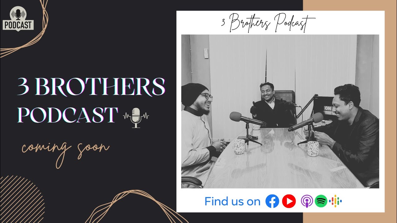 3 Brothers Podcast 🎙️ Season 01, Episode-01, Trailer🎧 Full episode ...