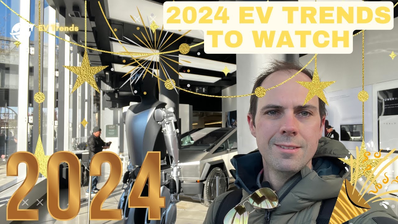The BIGGEST EV Trends to Watch in 2024 - YouTube