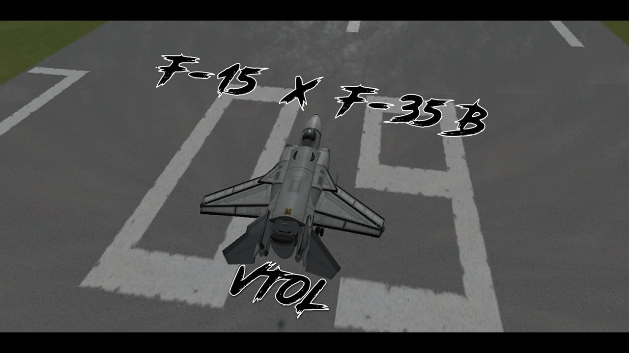 VTOL F-15 x F-35 mix in KSP - YouTube