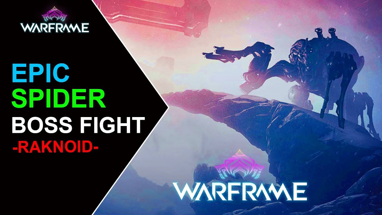 Warframe | Spider Raknoids Gameplay, Guide and Build (High Levels 60 ...