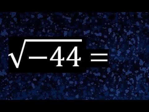 raiz cuadrada de - 44 , raiz cuadrada de menos , square root of - 44 ...