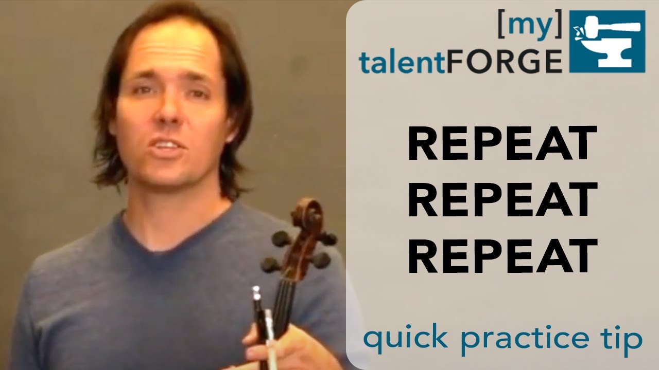 Repeat, Repeat, Repeat - Quick Practice Tip - YouTube
