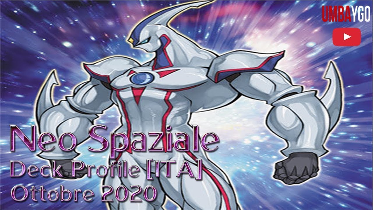 Neo Spacian - Deck Profile [ITA] Ottobre 2020 - YouTube