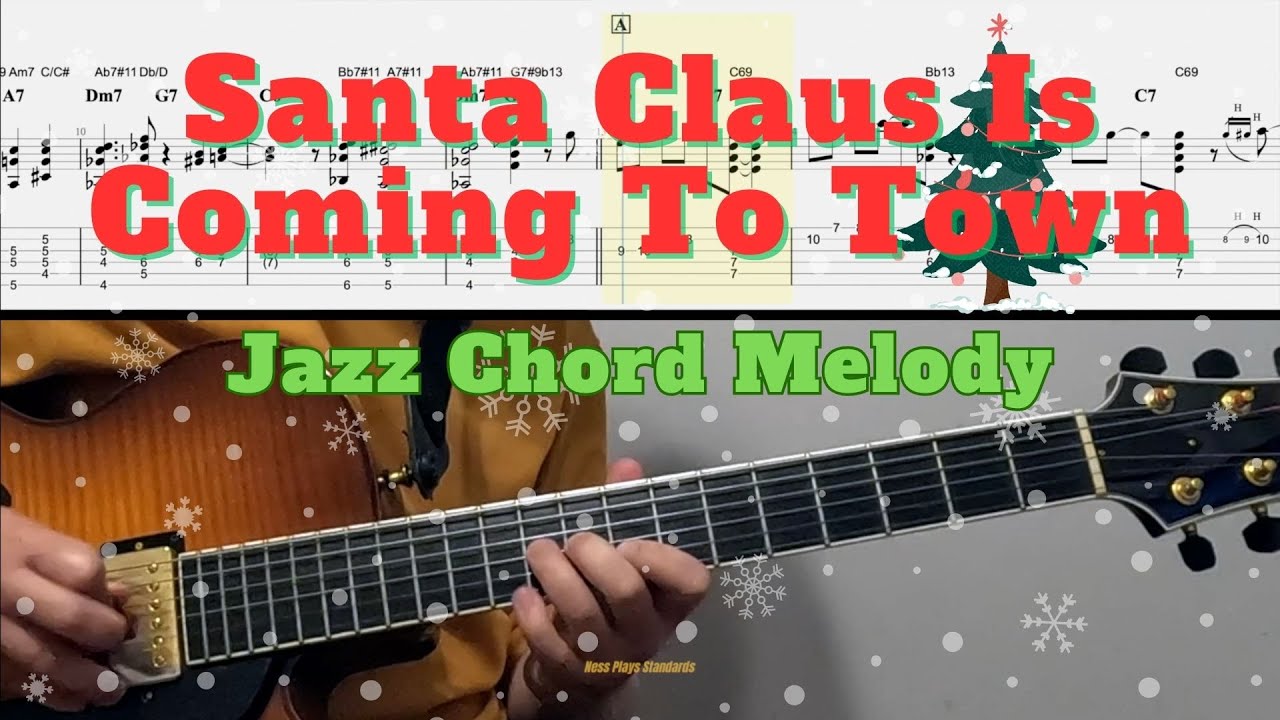 "Santa Claus Is Coming To Town" Jazz Guitar Chord Melody/ Merry ...