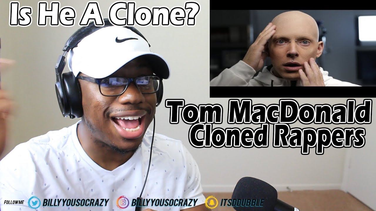 Tom Macdonald - Cloned Rappers REACTION! I THINK TOM IS CLONED HONESTLY ...
