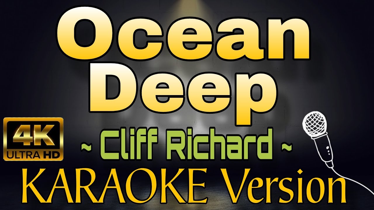 OCEAN DEEP - Cliff Richard (HD KARAOKE Version) - YouTube