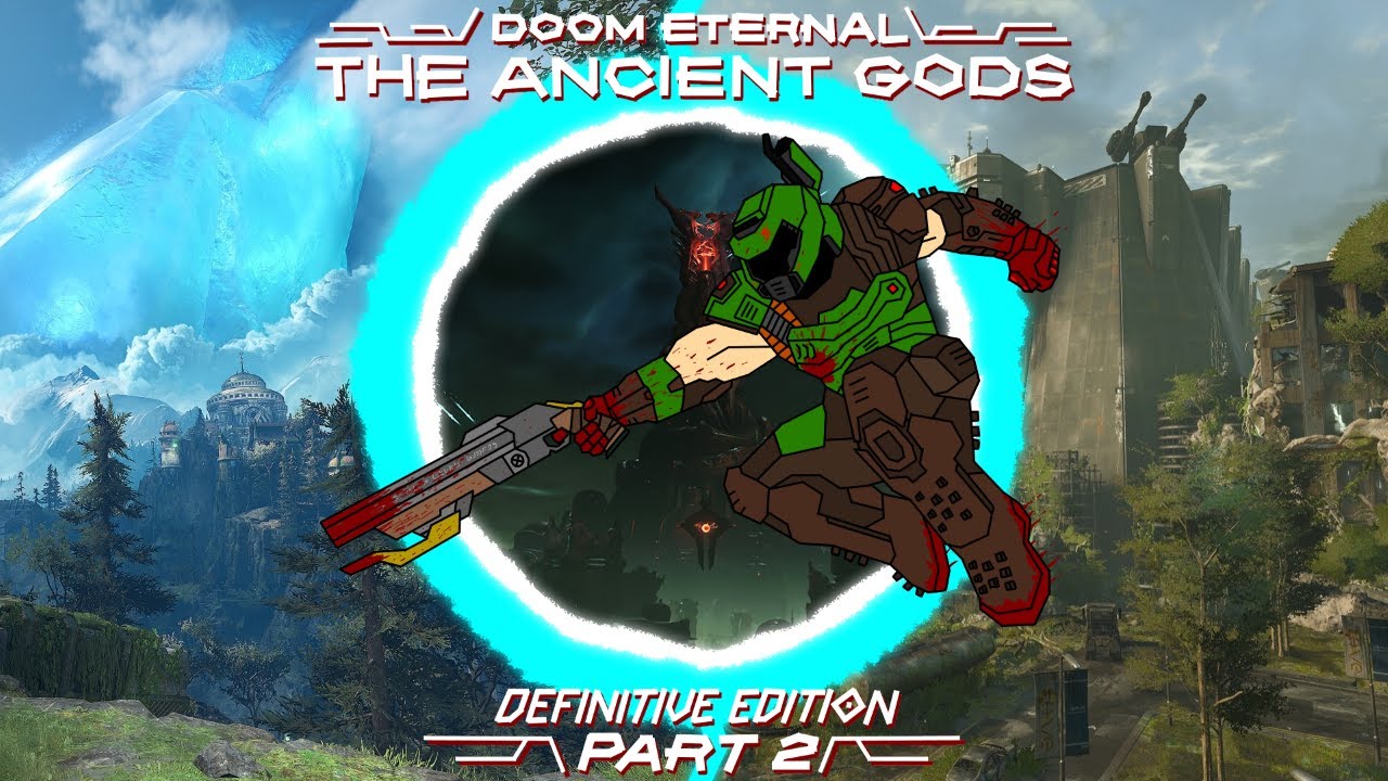 DOOM Eternal: The Ancient Gods Part 2 (Definitive Gamerip Soundtrack ...