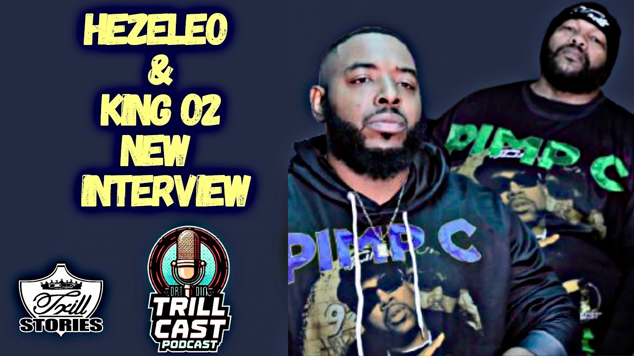 Trill Cast Podcast Interview Hezeleo Introducing King 02 - YouTube