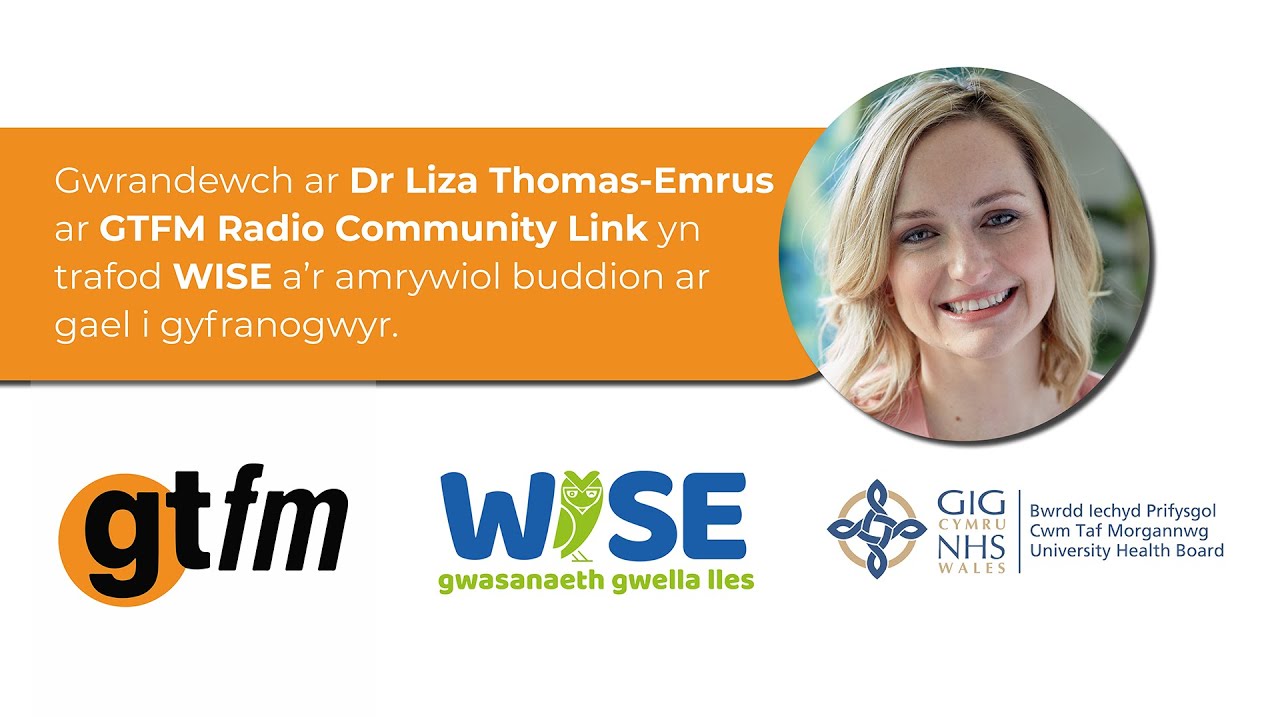 Dr Liza Thomas-Emrus discusses the WISE Service with GTFM (Cymraeg) - YouTube