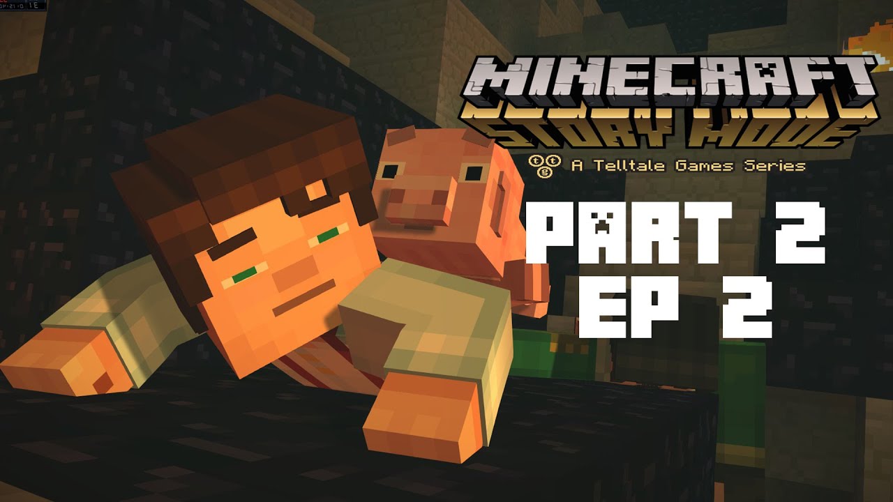 Minecraft : Story Mode - ถ้ำใต้ภูเขา Chapter 2 #2/2 - YouTube