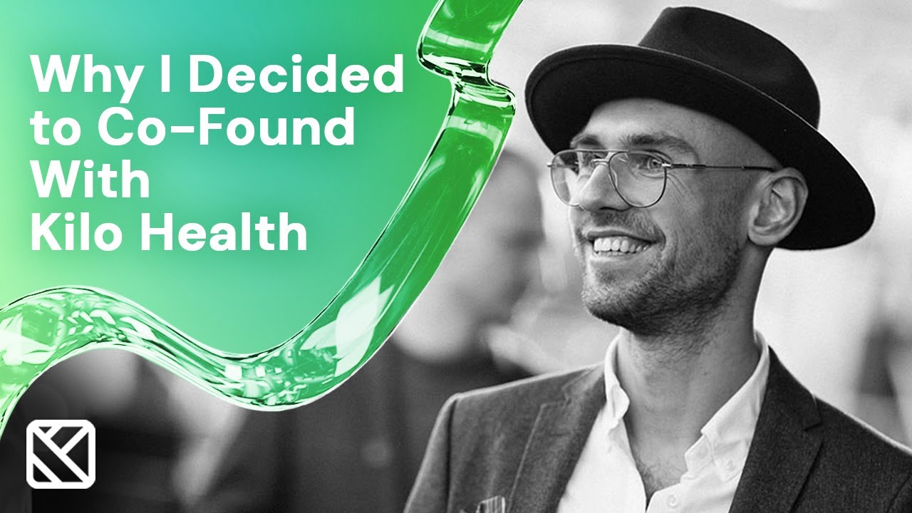 Why I Decided to Co-found a Project With Kilo Health - YouTube