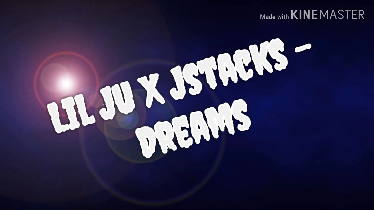 Lil Ju X Jstacks -Dreams - YouTube