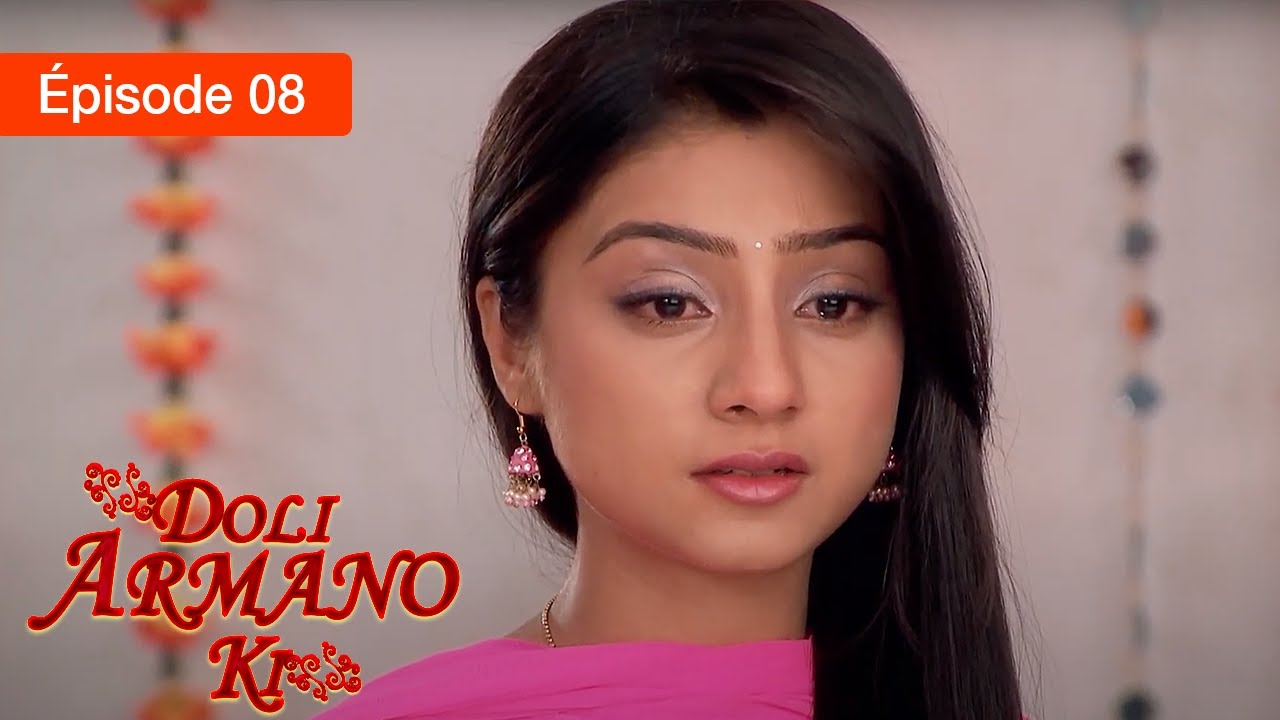 Les Mensonges Du Coeur Ep 08 Doli Armaano Ki Série Complète En Français Youtube