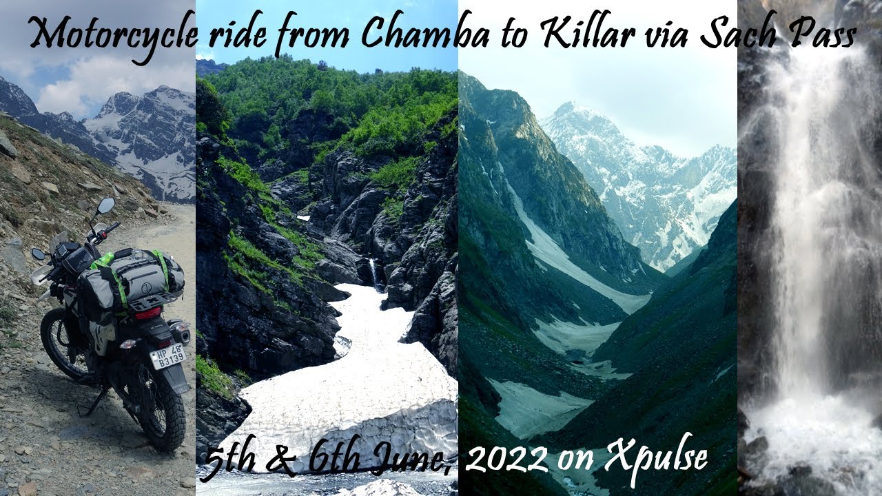 2022 Chamba to Killar via Sach Pass- Part I [Hindi] - YouTube