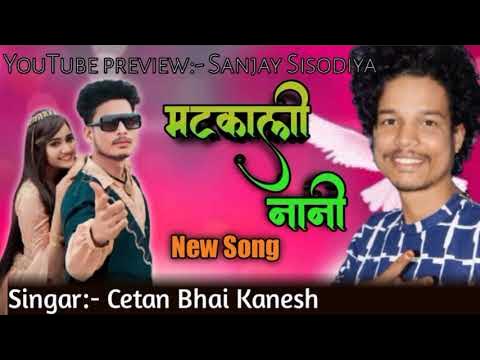 Chetan Bhai Kanesh new Timli song 2023 __ मटकाली नानी __ new Dhamakedar Dj Timli song 2023(MP3 ...
