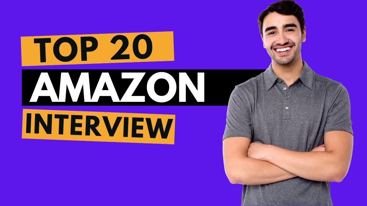 Top 20 Amazon Interview Questions and Answers - YouTube