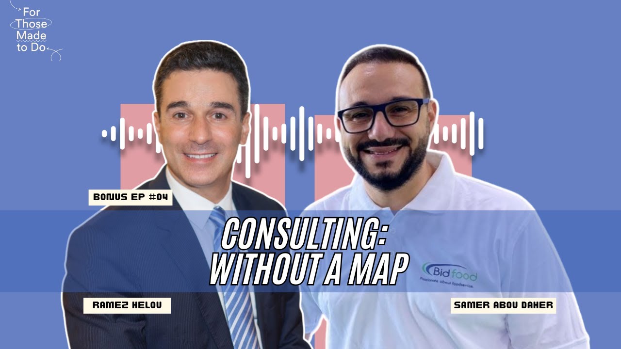 Bonus Episode 4 - For Those Made to Do Podcast with Ramez Helou and ...