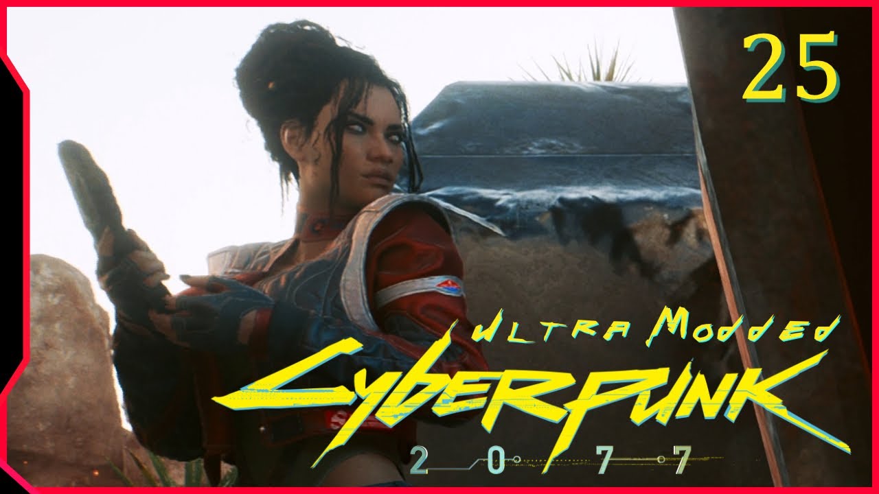 25 100% Ultra Modded Cyberpunk 2077 Playthrough - YouTube