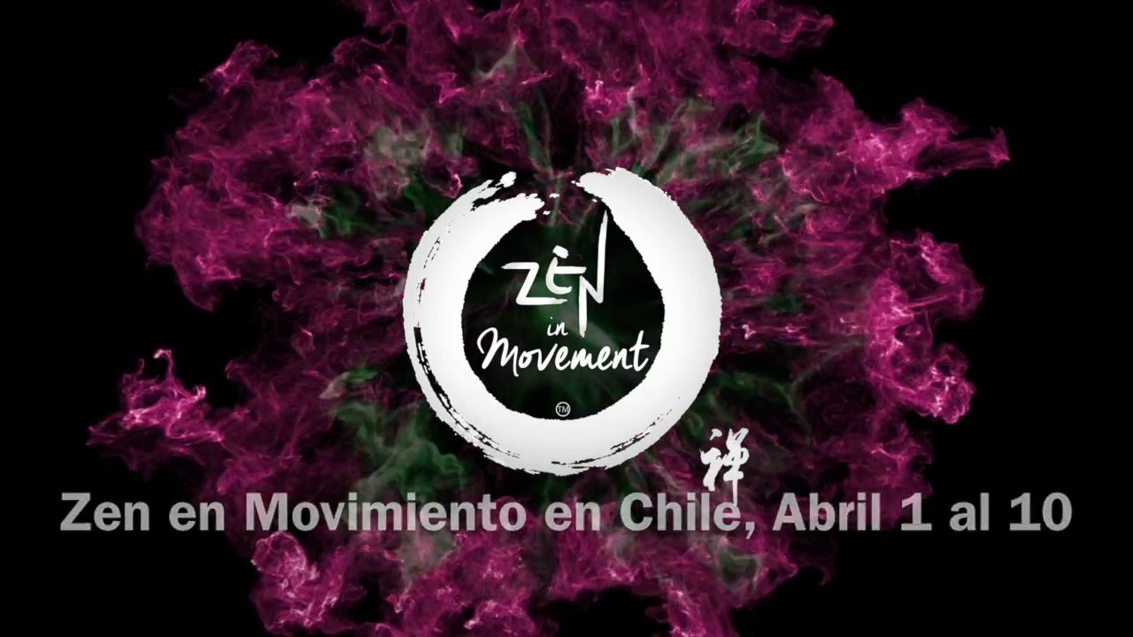 Zen en Movimiento en Chile - YouTube