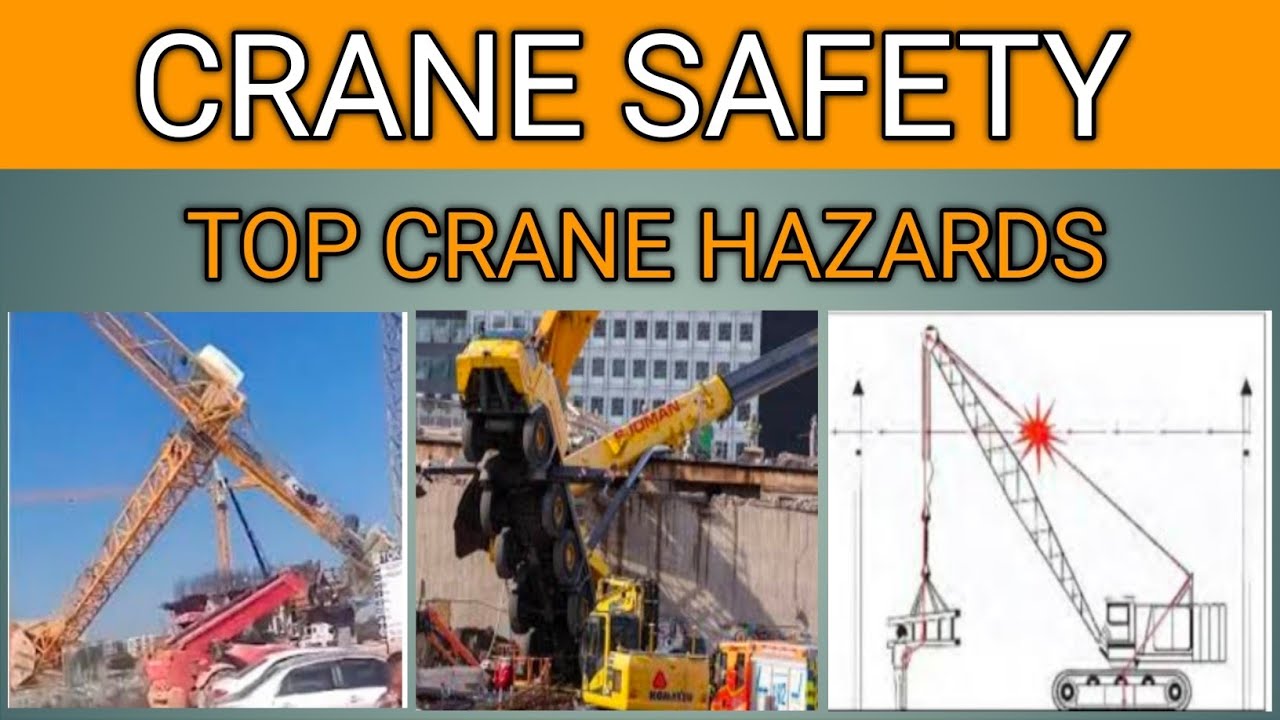 Crane Safety || Crane Hazards and Control Measures || Crane Hazards ...
