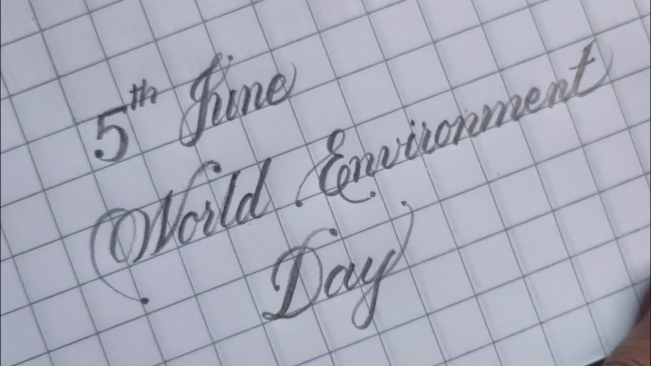 Best cursive handwriting with pencil/ World environment day 2020/ विश्व ...