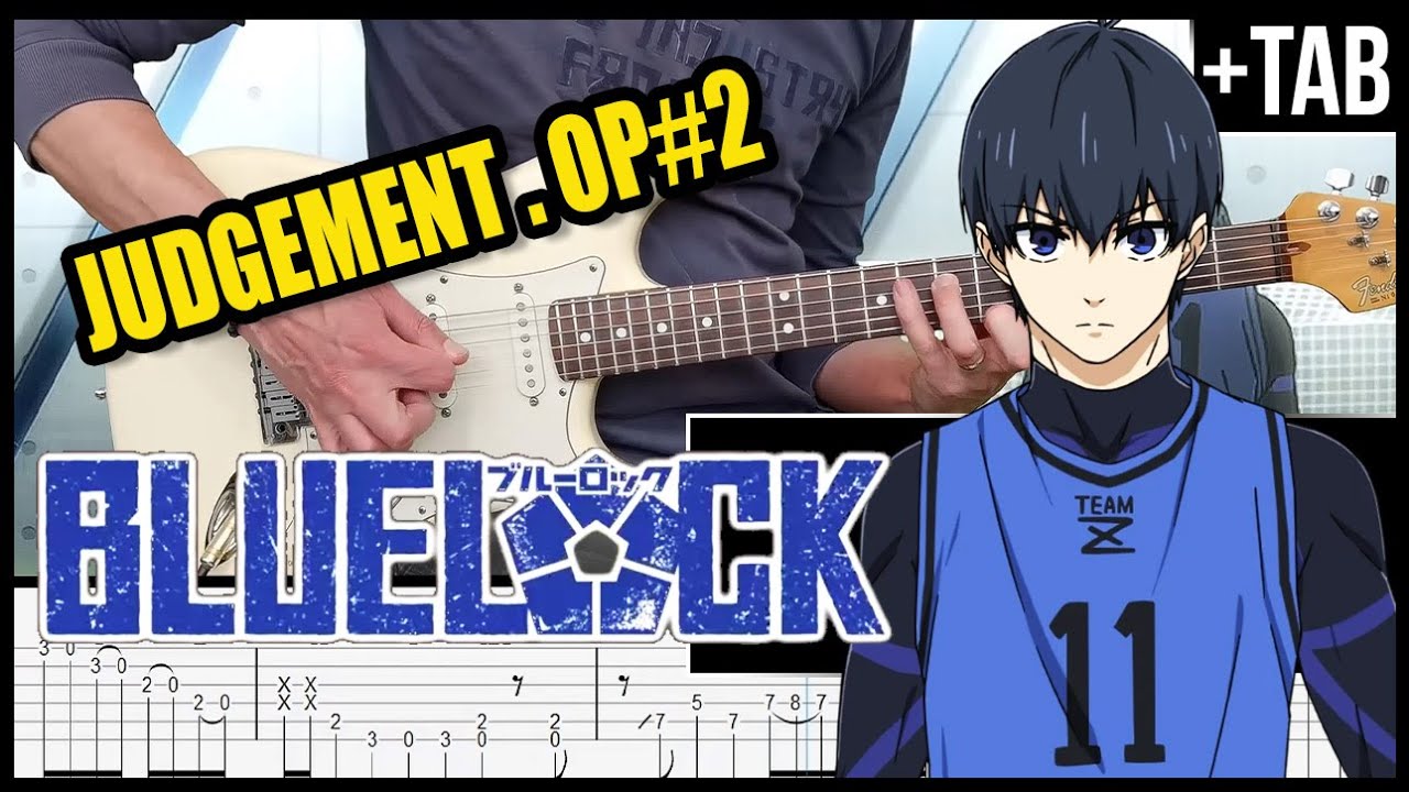 [Judgement] BLUE LOCK (Opening 2) - Guitar Cover + TAB (ASH DA HERO ...