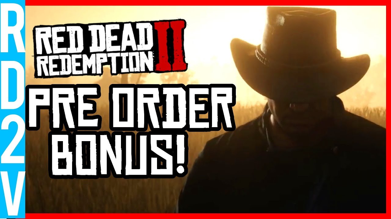 Red Dead Redemption 2 - Pre Order Bonuses Revealed! (Red Dead 2) - YouTube