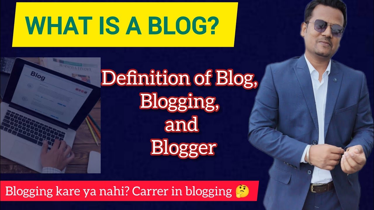 What is blog blogging and blogger? Explained in Hindi - YouTube