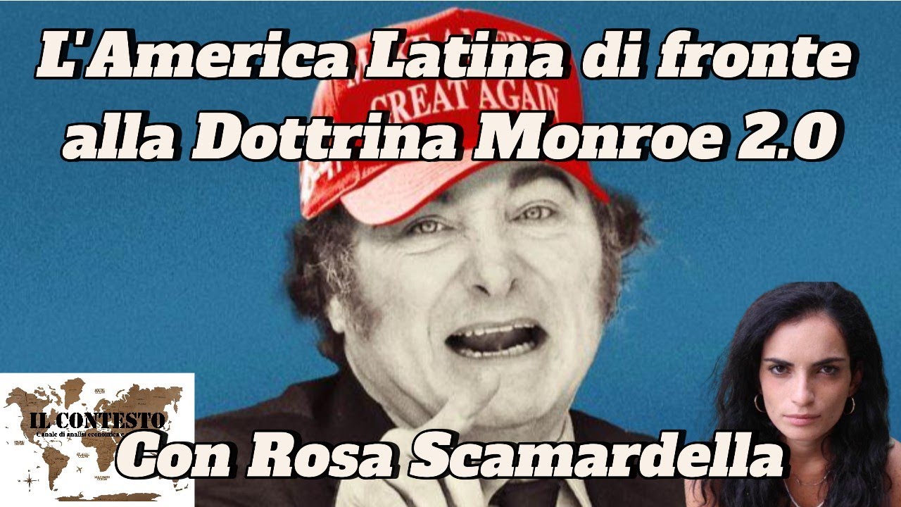 L’America Latina di fronte alla Dottrina Monroe 2.0 | Rosa Scamardella ...