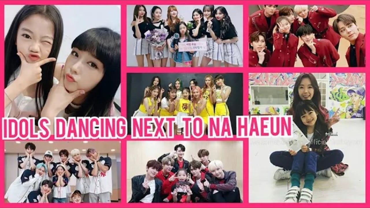 Kpop Idols With Na Haeun Dancing Together Youtube
